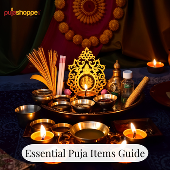 Ultimate Guide to Essential Puja Items for Every Household – PujaShoppe